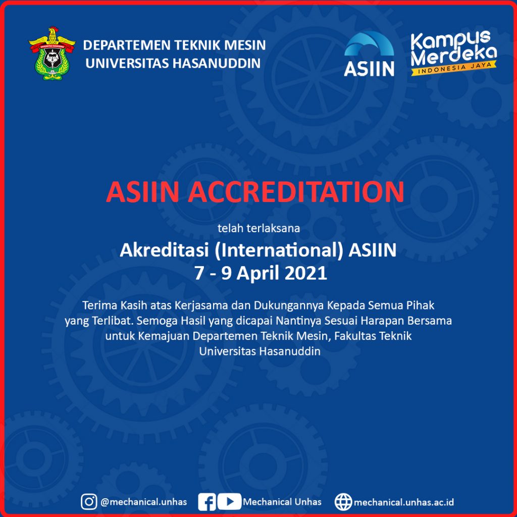 ASIIN ACCREDITATION, 7-9 April 2021 - Departement Teknik Mesin